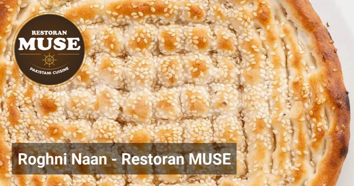 Roghni Naan – Restoran MUSE